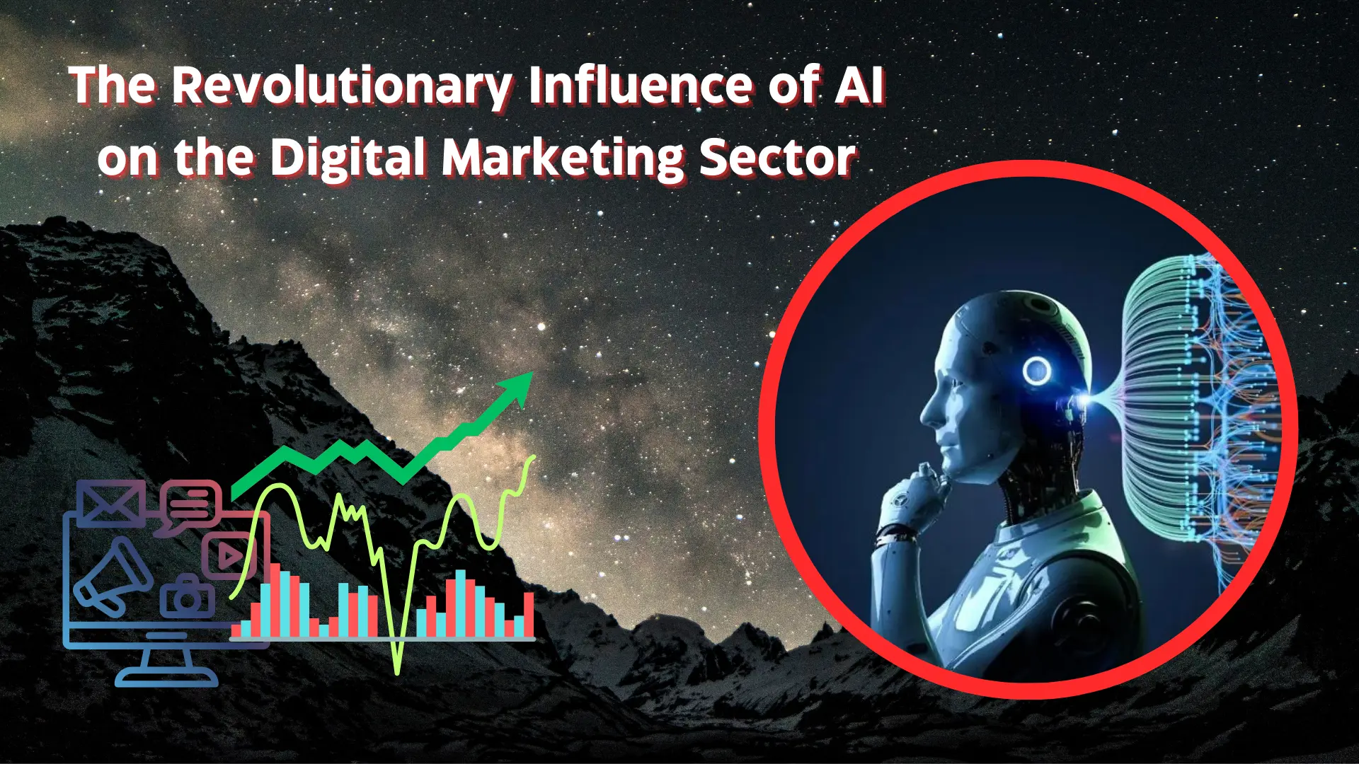 The Revolutionary Influence of AI on the Digital Marketing Sector ...